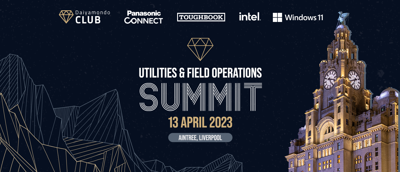 Utilities & Field Operations Summit | 13 Apirl 2023 | Aintree, Liverpool